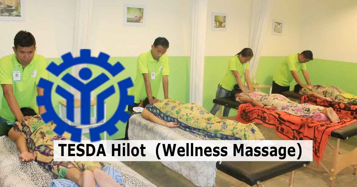 TESDA Hilot (Wellness Massage) NC II TESDA Hilot (Wellness Massage) NC II